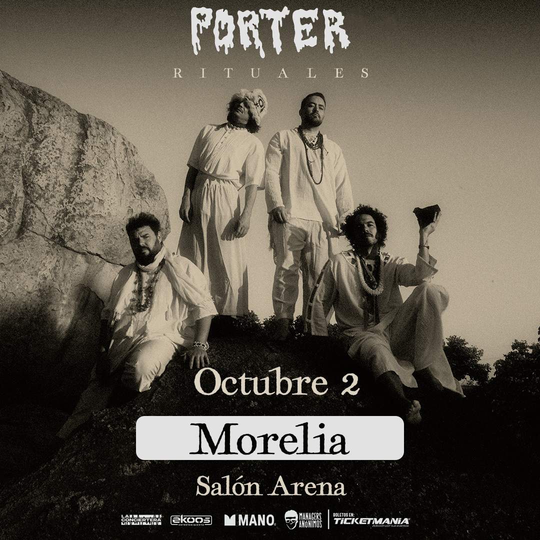 Entradas para Porter en Morelia - Ticketmania