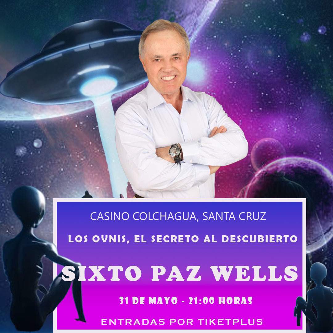 Entradas para SIXTO PAZ / LOS OVNIS - EL SECRETO AL DESCUBIERTO EN ...